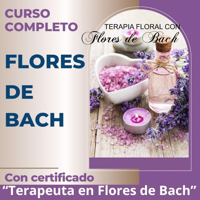 Terapia Floral Con Flores De Bach. Aprende Como Un Terapeuta